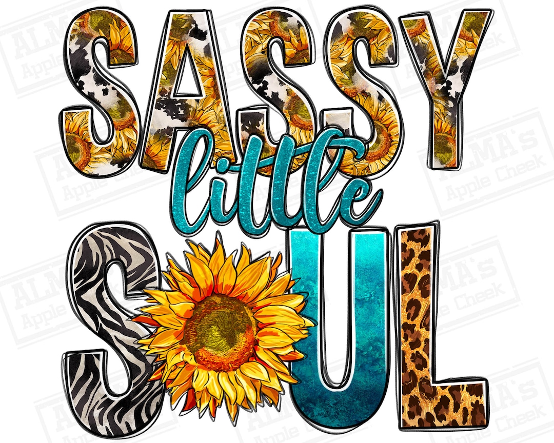 Sassy Little Soul Png Sublimation Design Download, Western Png Design ...