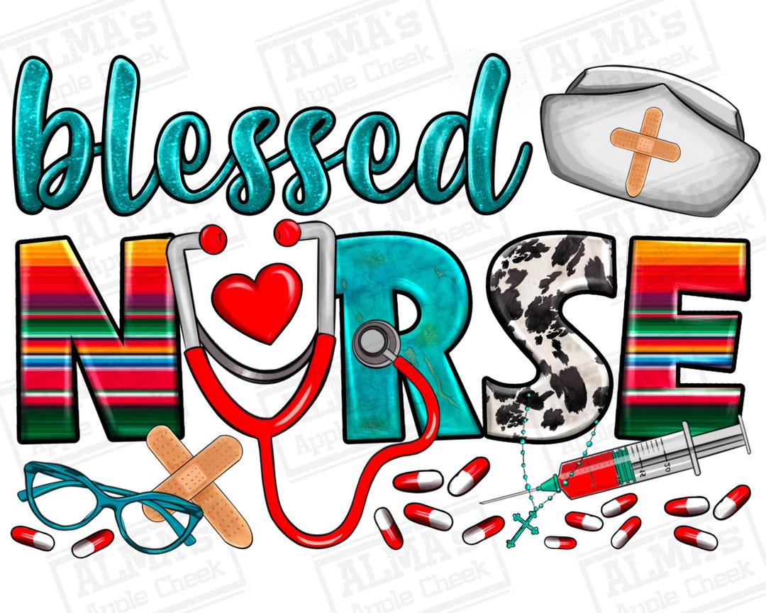 Blessed Nurse Png Sublimation Design Download, Nurse Life Png, Nurse ...