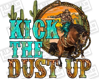 Kick the Dust up Png Sublimation Design Download, Western Rodeo Png ...