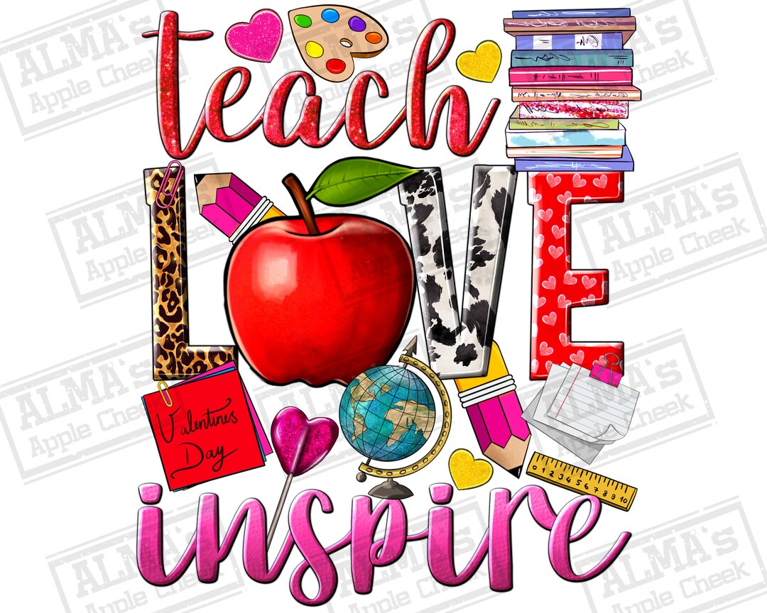 Teach Love Inspire Png Sublimation Design Download, Teacher's Day Png ...
