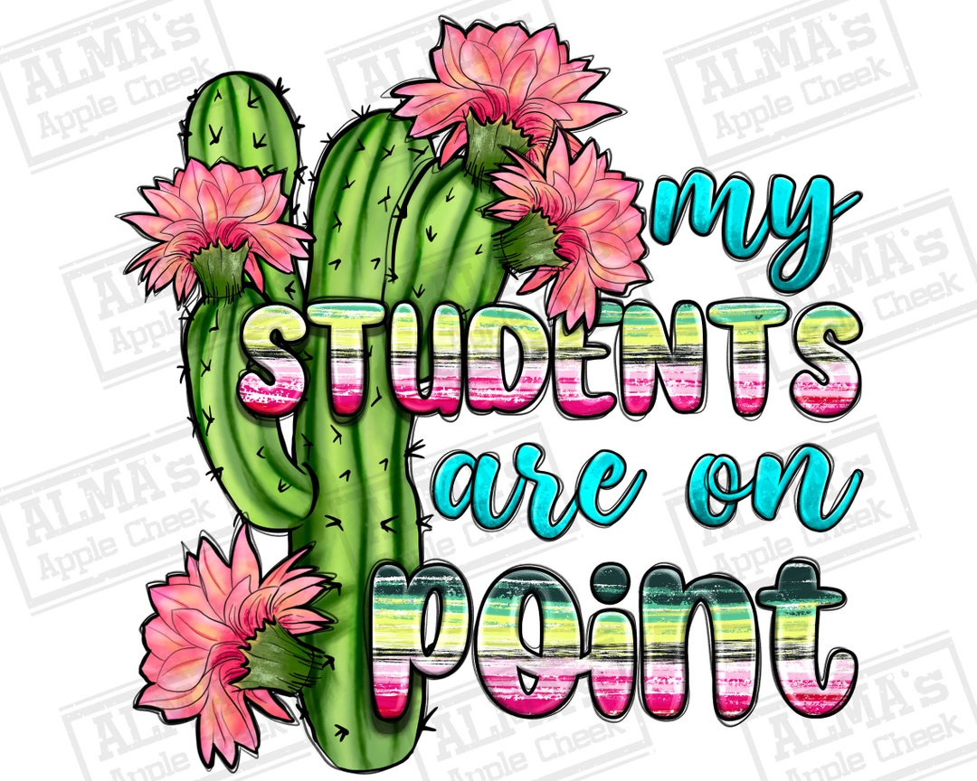 My Students Are on Point Png Sublimation Design Download, Back to ...