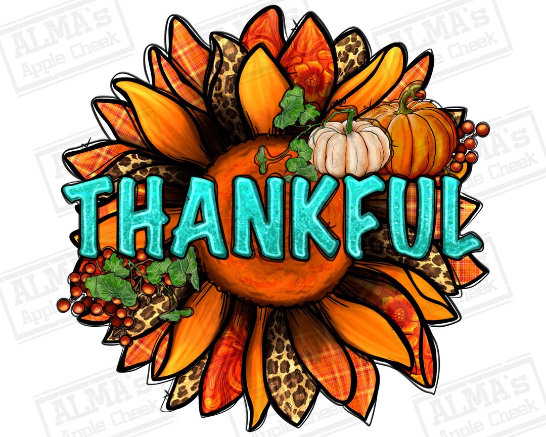 Thankful With Sunflower Png Sublimation Design Download, Thanksgiving ...