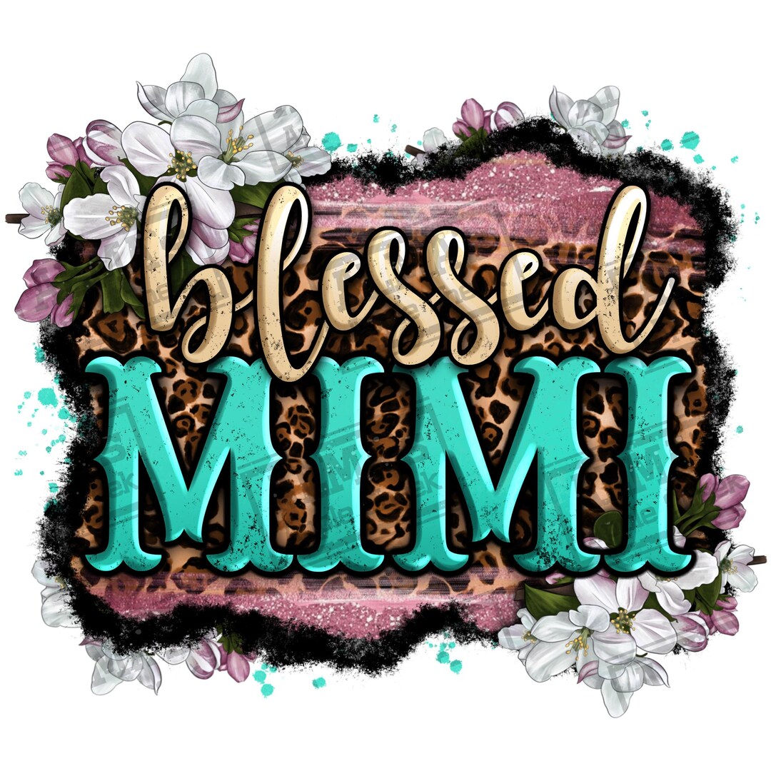 Blessed Mimi Png Sublimation Design Download, Western Mimi Png, Floral ...