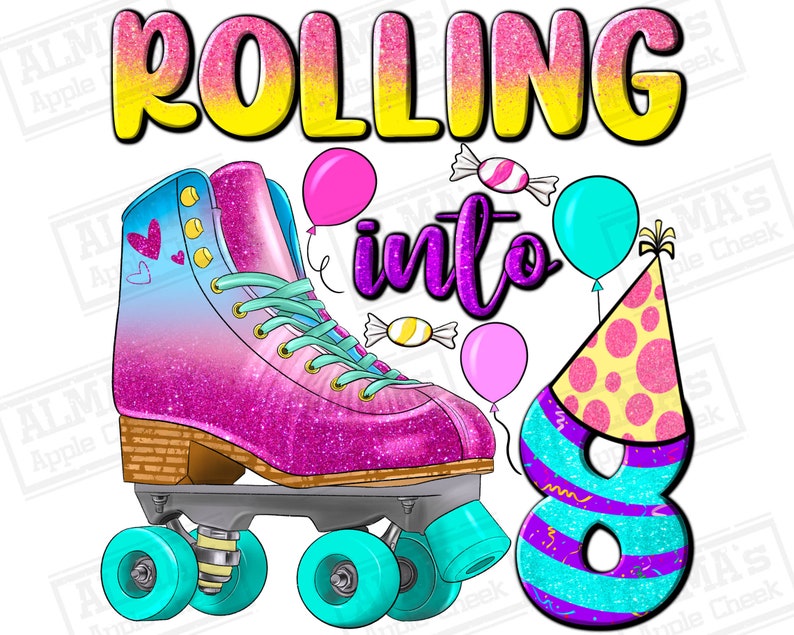 Rolling Into 8 Png Sublimation Design Download 8th Birthday - Etsy