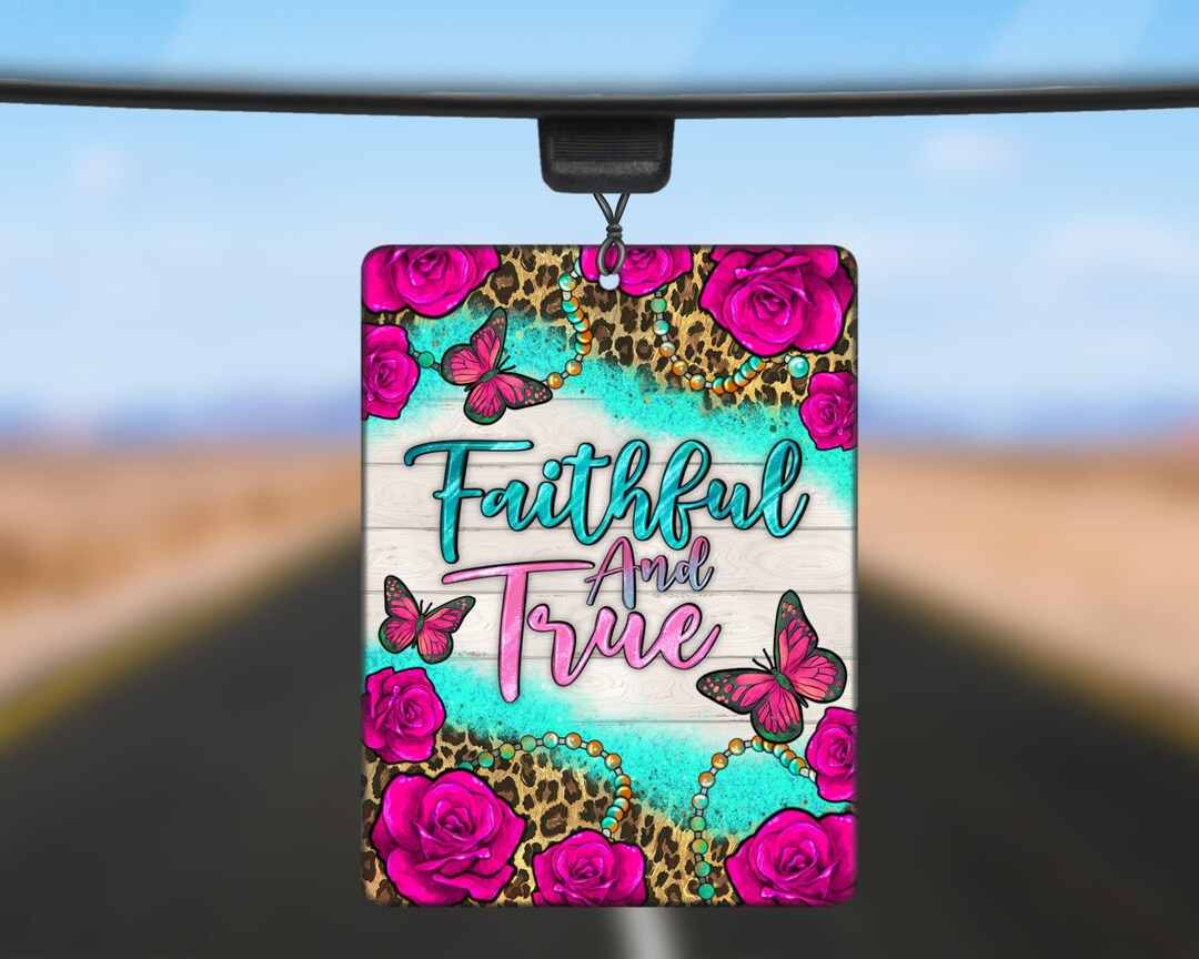 Faithful and True Car Air Freshener Png Sublimation Design Download ...