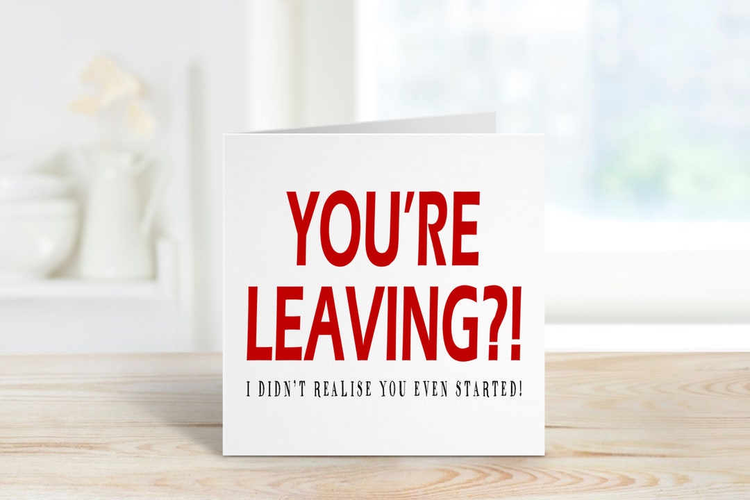New Job Card Leaving Card Funny Leavers Card Work Colleague Card I Didn ...