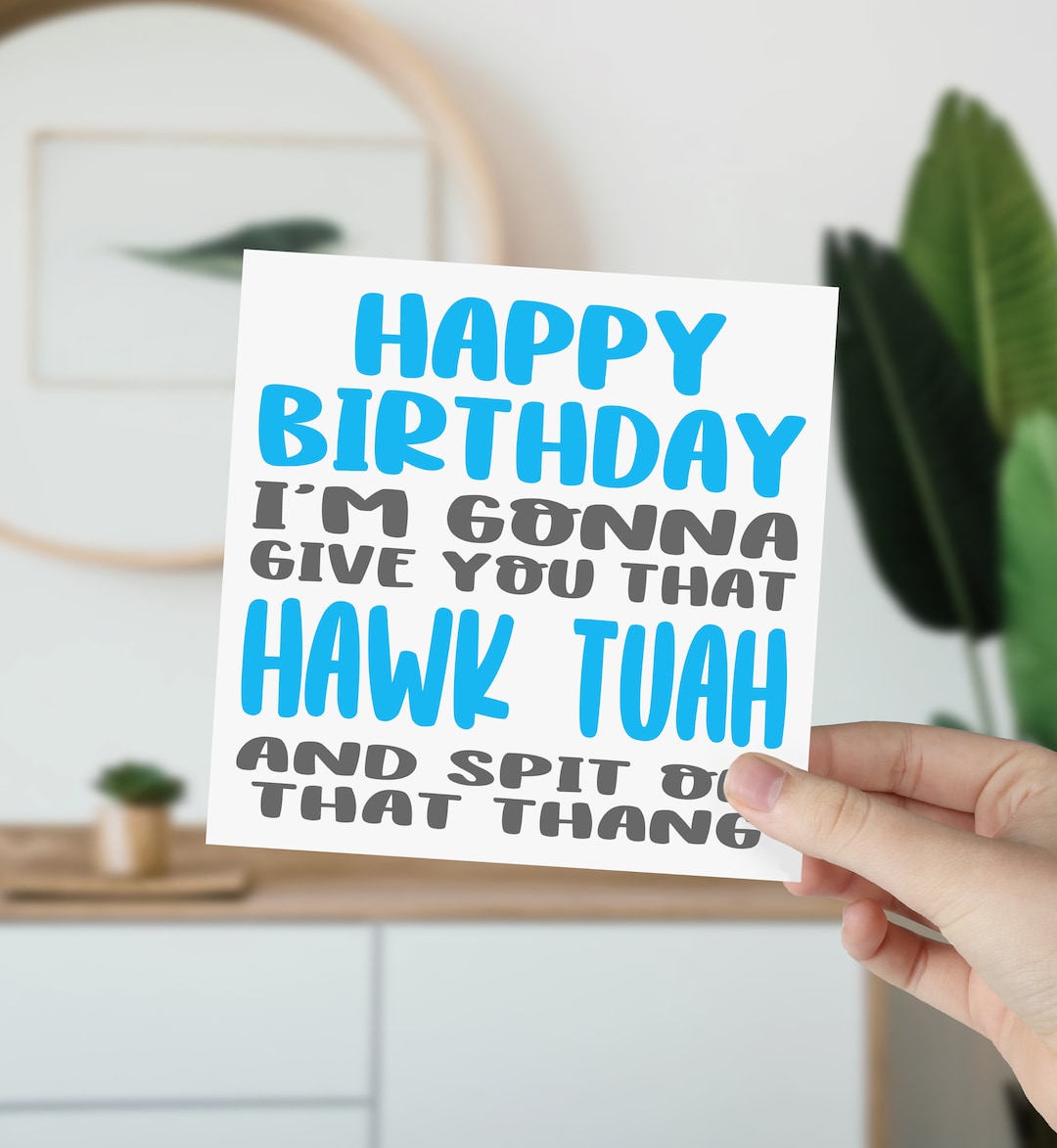 Hawk Tuah Happy Birthday Card Funny Viral Meme for Boyfriend or Husband ...