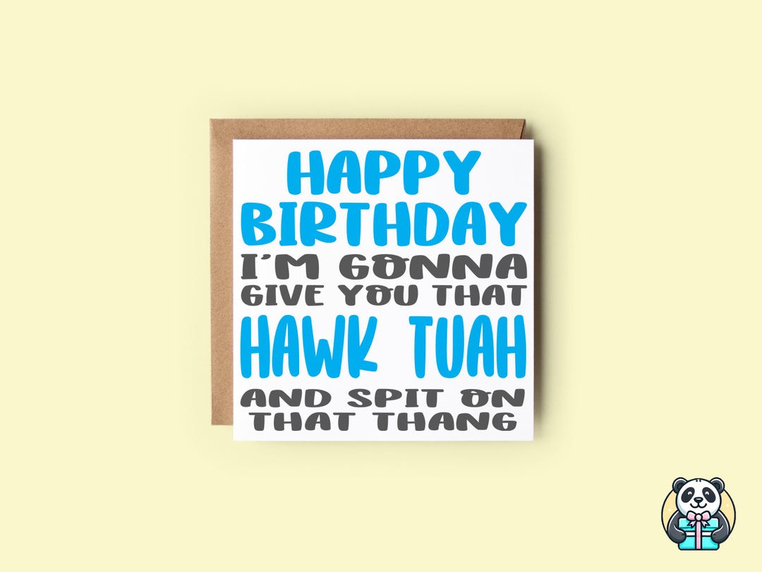 Hawk Tuah Birthday Card: Funny Viral Meme Card for Him - Etsy