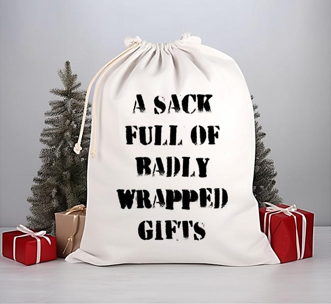 A Sack Full of Badly Wrapped Gifts Christmas Santa Sack, Funny Present ...