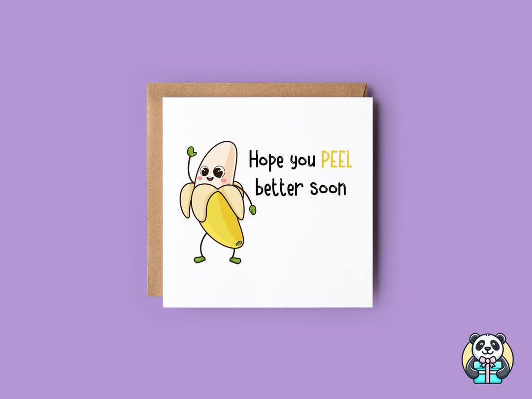 Hope You Peel Better Soon Card | Get Well Soon Card | Get Better Card ...