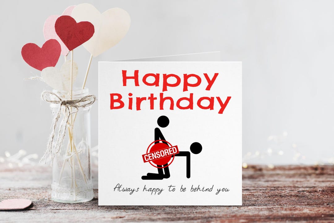 Happy Birthday Card | Happy to Always Be Behind You | Rude Sexual ...