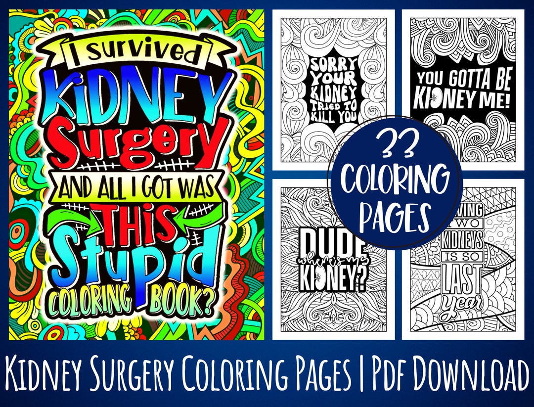 Kidney Surgery Recovery Coloring Book Pages, Funny Relief Gift (digital ...
