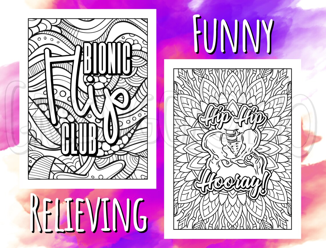 Hip Surgery Recovery Coloring Book Pages| Funny Stress Relief Designs ...