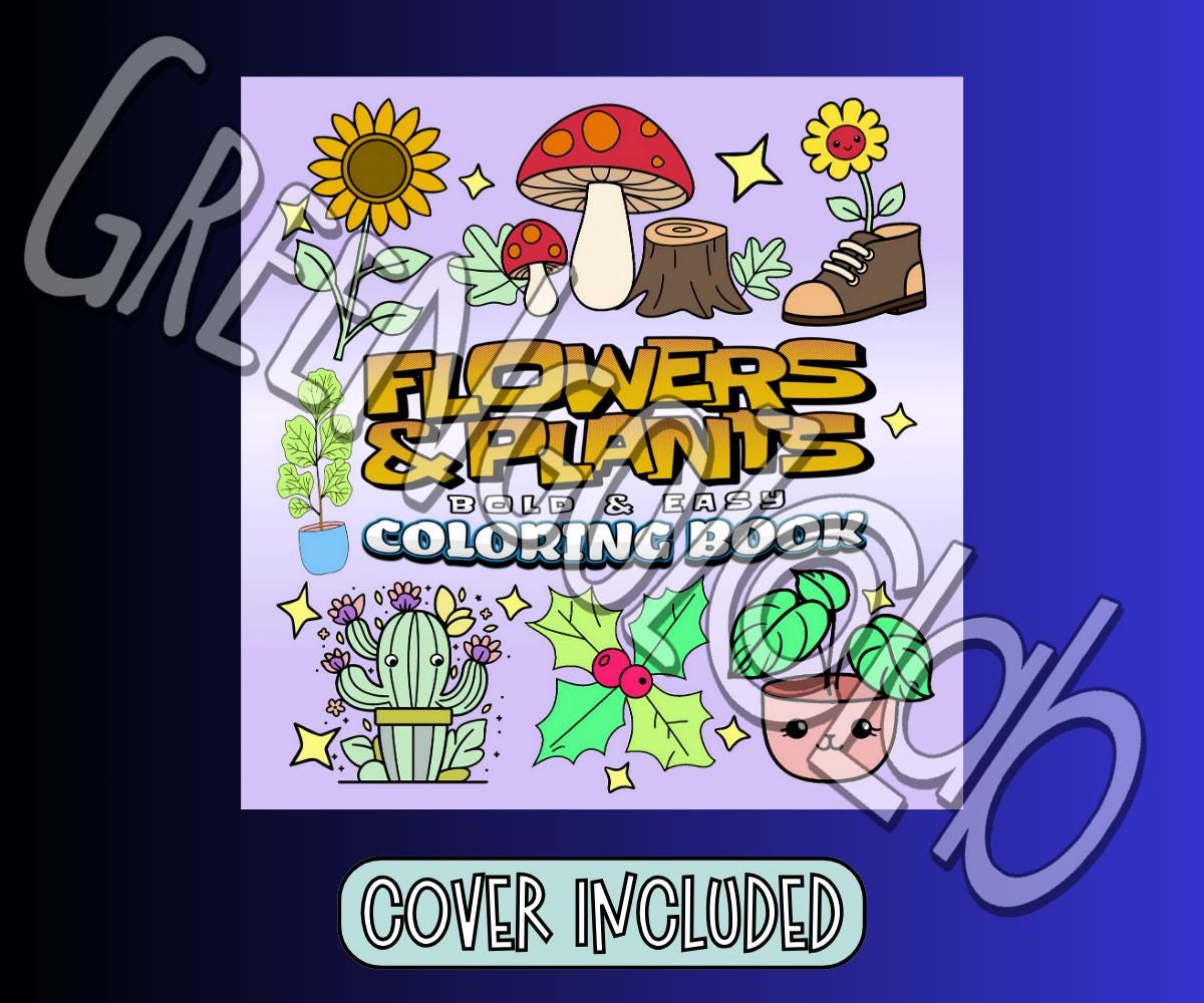 47 Bold & Easy Cute Flowers and Plants Coloring Book Pages for All Ages ...