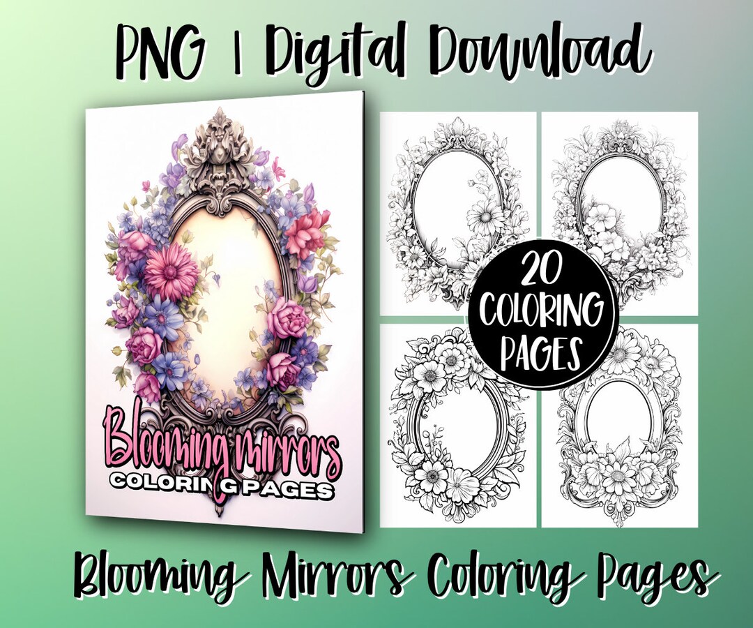 Blooming Floral Magical Vintage Mirrors, Coloring Book Pages for Adults ...