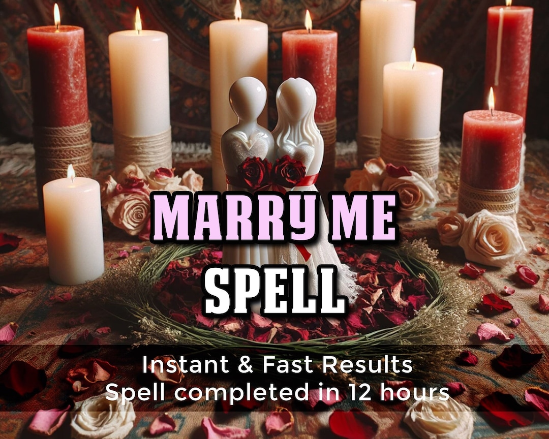Powerful Marry Me Spell Marriage Spell Obsession Love Spell Proposal