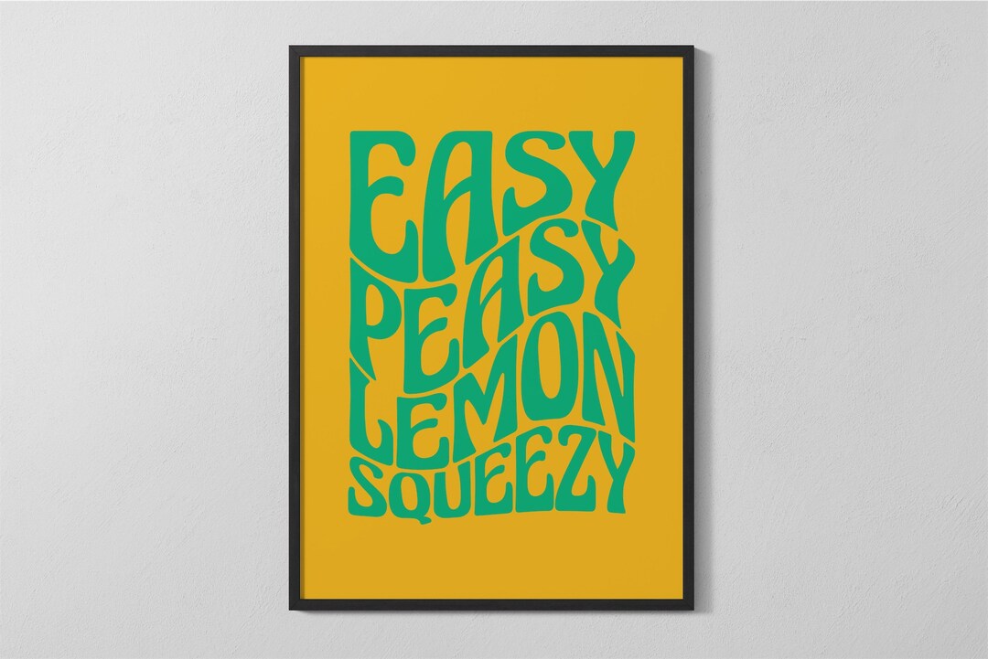Easy Peasy Lemon Squeezy Colourful Art Phrase Print - Etsy