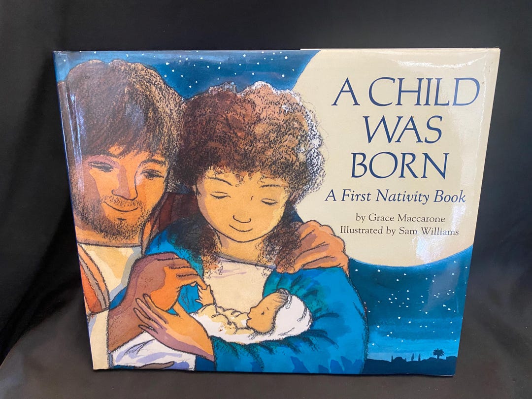 A Child Was Born - A First Nativity Book by Grace Maccarone - Etsy