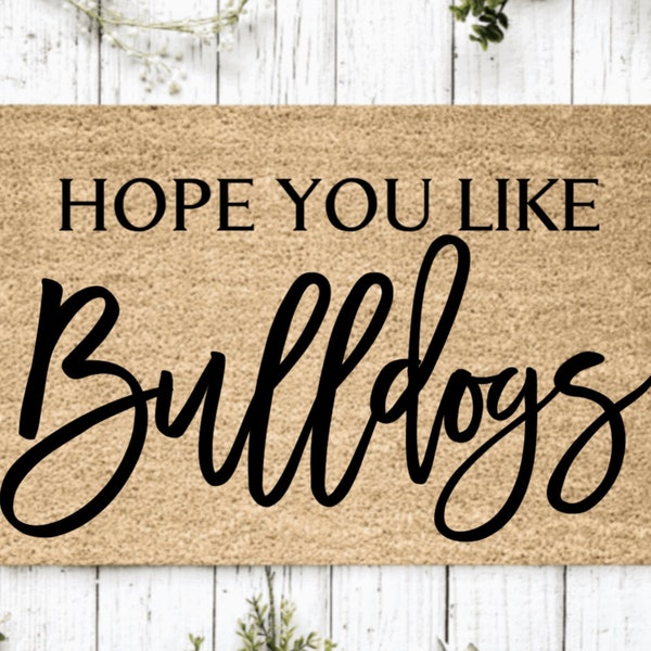 I Hope You Like Dogs Doormat - Etsy