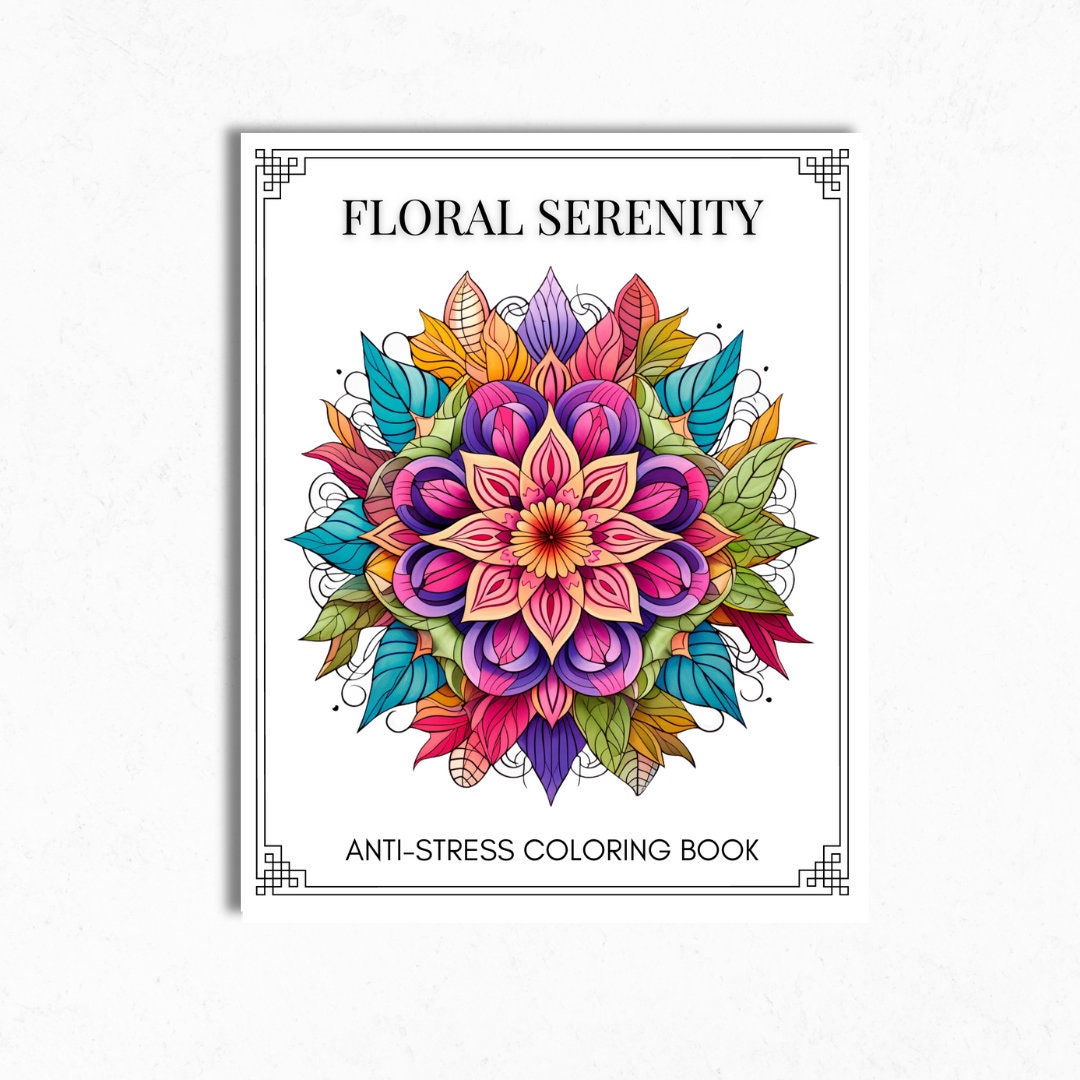 Florat Serenity, Printable Adult Coloring Book, Flowers Coloring Pages ...