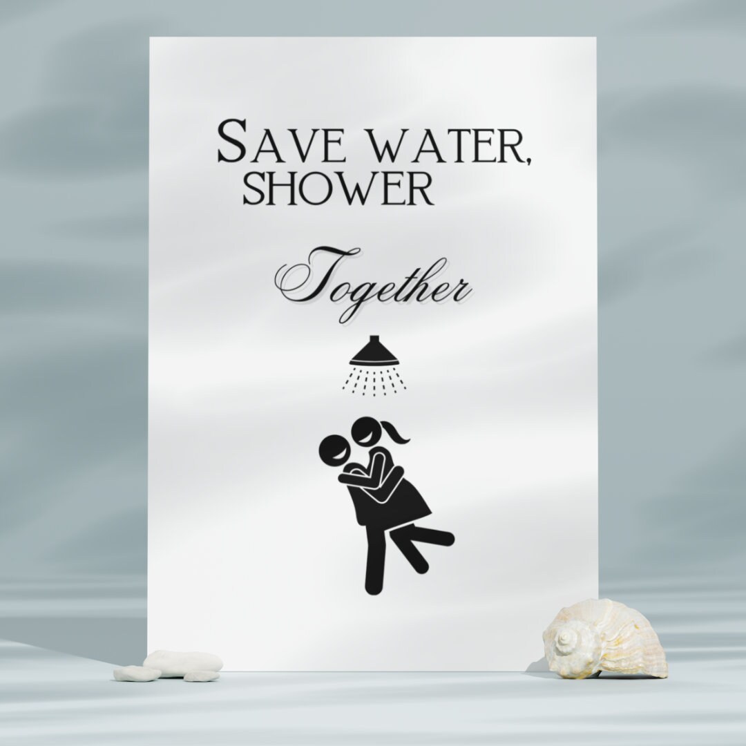 Save Water, Shower Together Printable Minimalist Shower Poster, Water ...