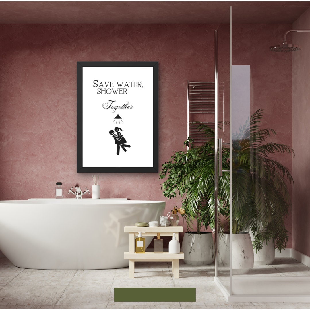 Save Water, Shower Together Printable Minimalist Shower Poster, Water ...