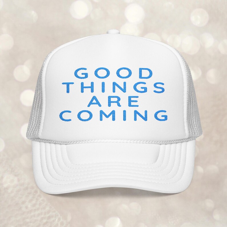 Good Things Are Coming Trucker Cap, Abundance Hat, Meditation Hat ...