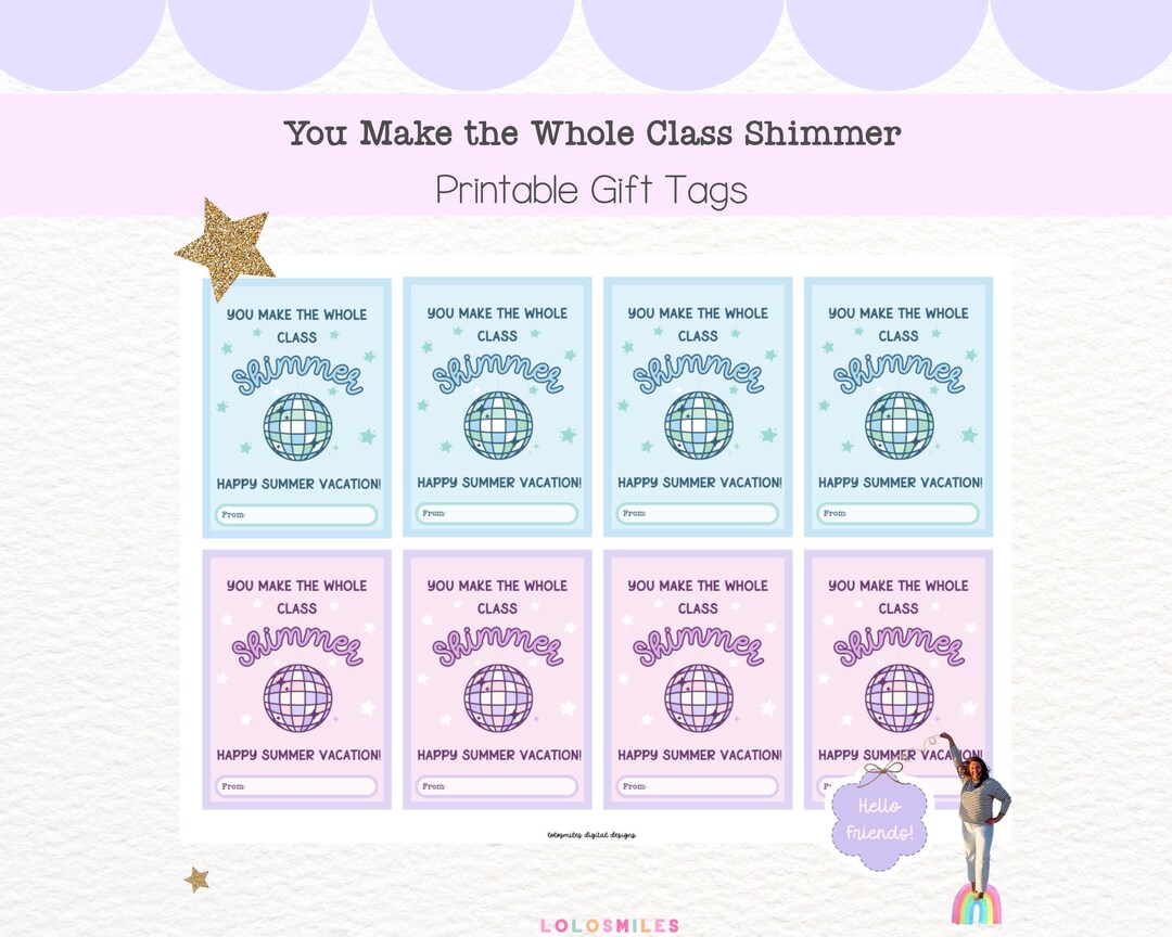 You Make the Whole Class Shimmer, Classroom Gift Tags for Summer ...