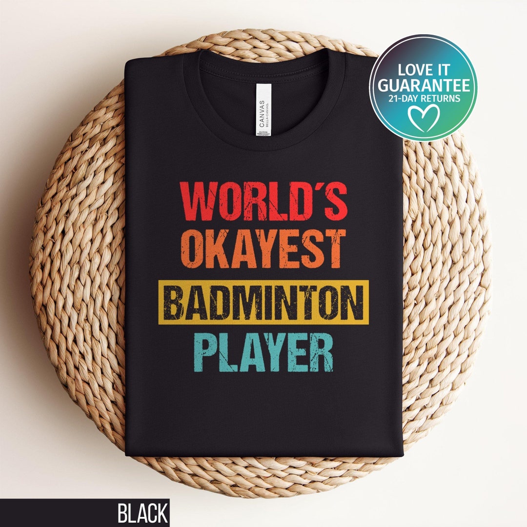 Funny Badminton Player T-shirt, Funny Badminton Gift, Humorous Sports ...
