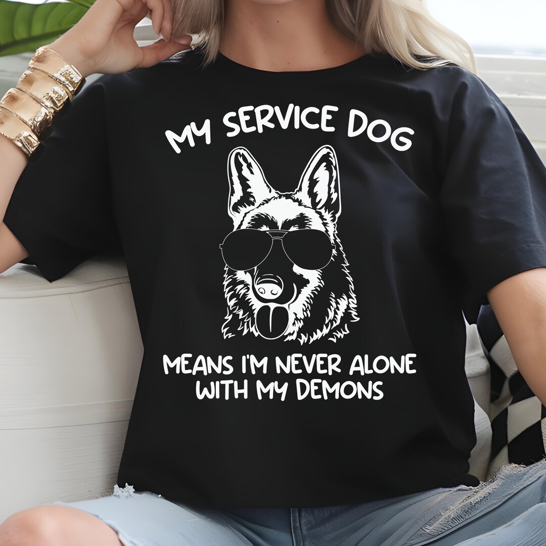Service Dog SVG | My Service Dog Means I’m Never Alone With My Demons ...