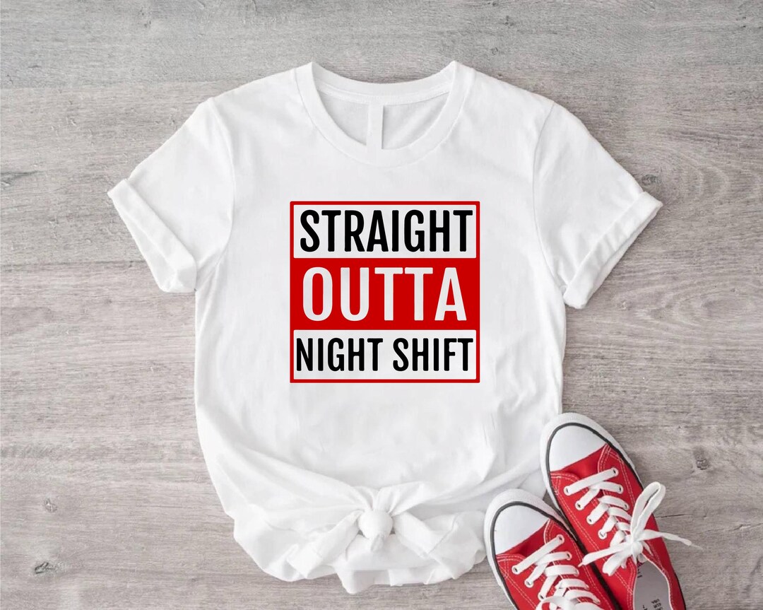 Straight Outta Night Shift T-shirt, Night Shift Worker Shirt, ICU ...
