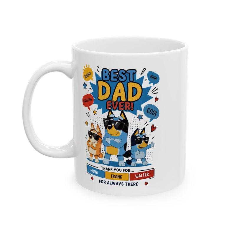 Bluey Best Dad Ever Mug, Personalized Family Gift, Custom Names Cup ...