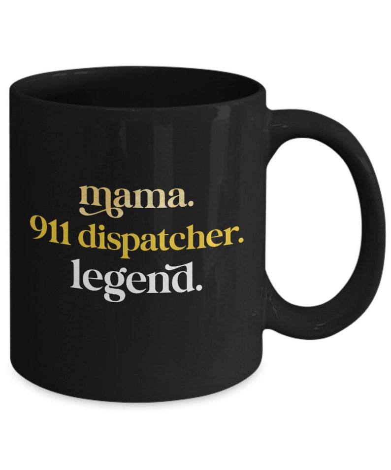 911 Dispatcher Gift, Mama 911 Dispatcher Legend Mug, Dispatcher Gift for Women - Etsy