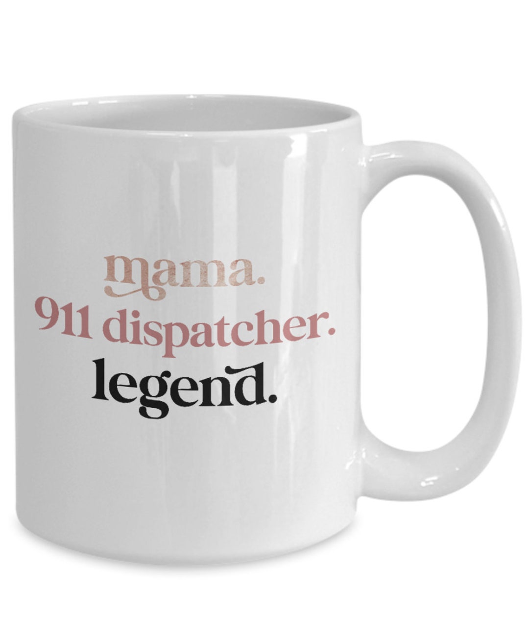 911 Dispatcher Gift, Mama 911 Dispatcher Legend Mug for Mom - Etsy