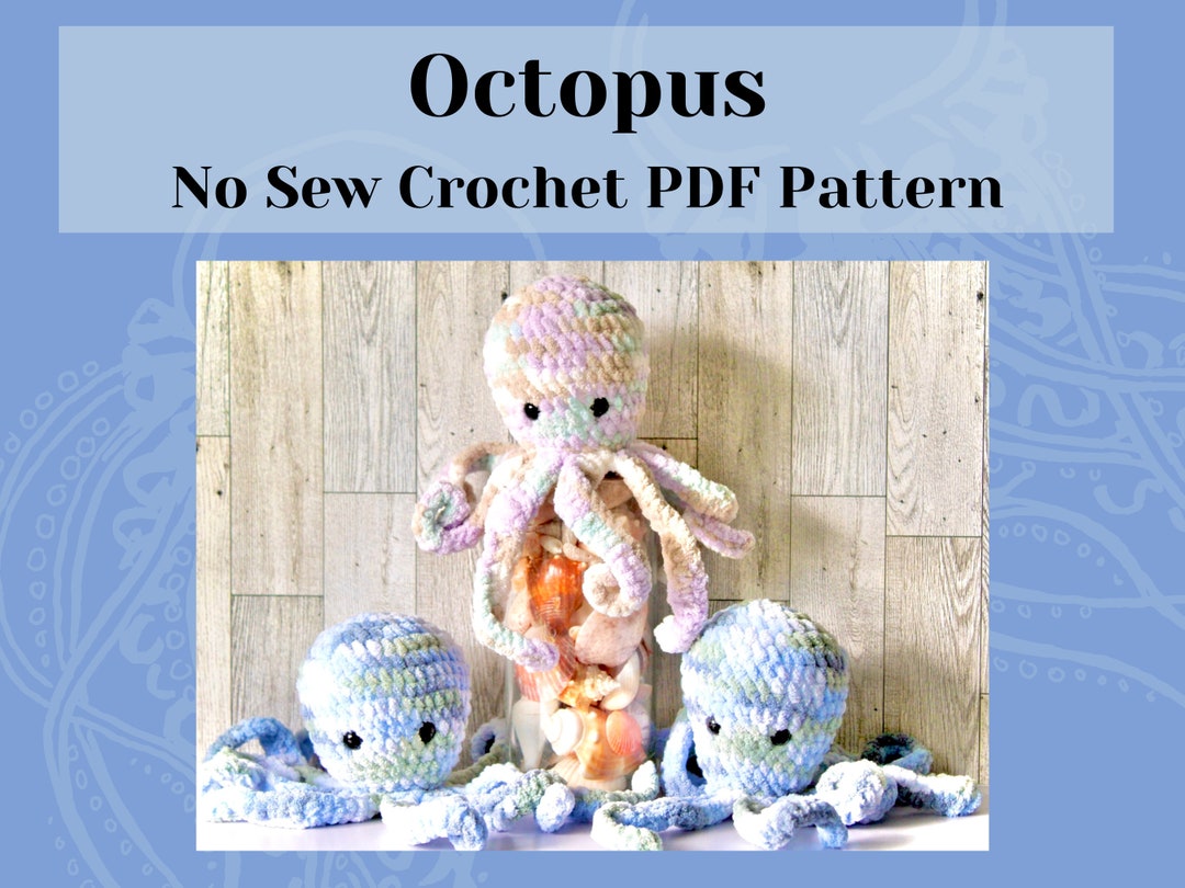 Octopus No-sew Crochet Pattern Octopus Plush Octopus Sea Creature ...