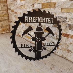 Firefighter Metal Art, Fire Dept Sign, Sawblade Metal Art, Firefighter ...