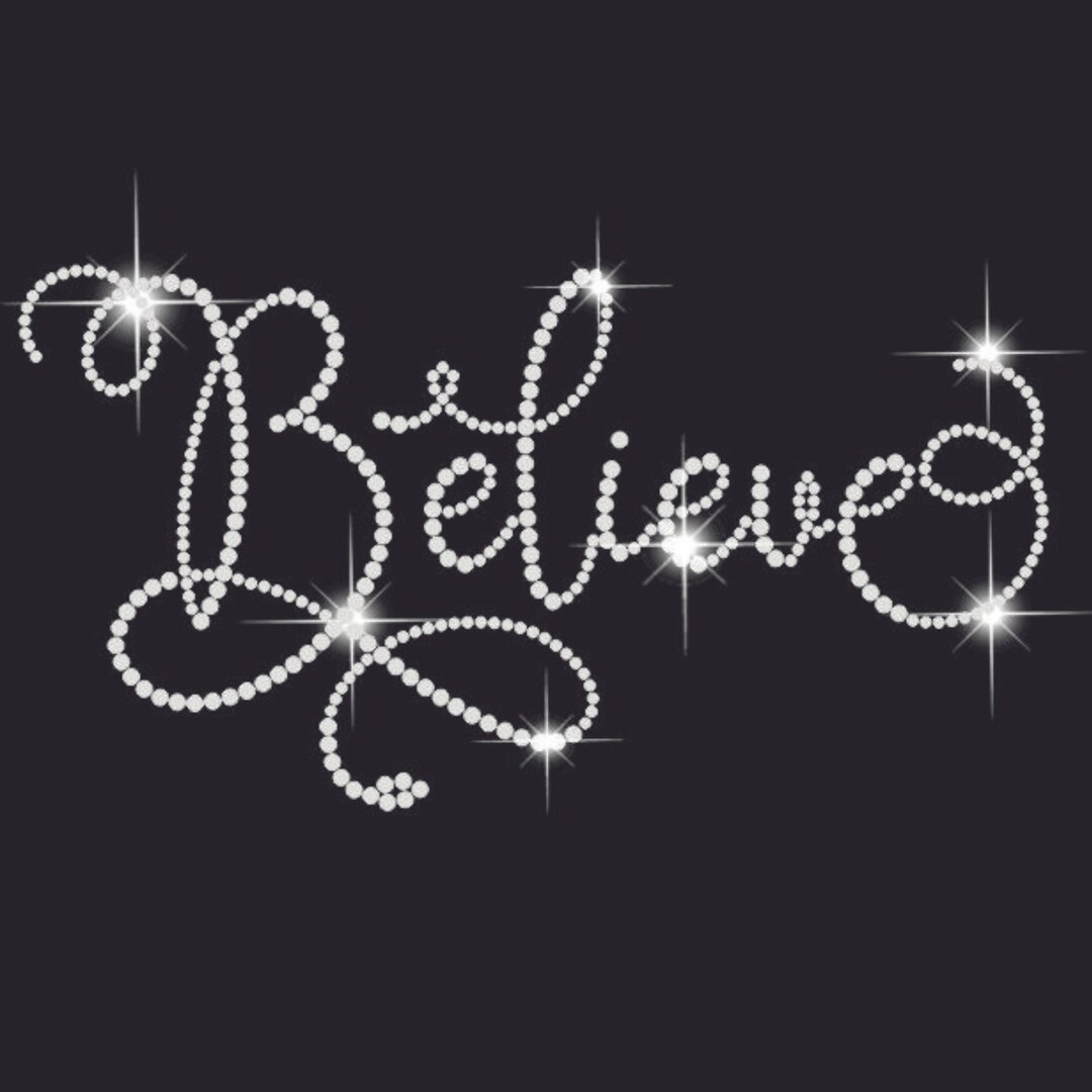 Believe Rhinestone Pattern, SVG Pattern, Believe Design, Believe ...