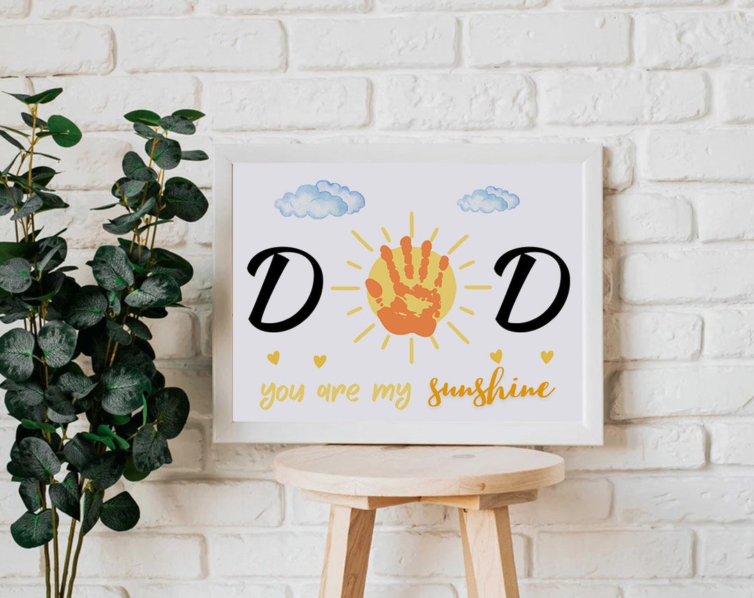 Fathers Day Handprint Art, You Are My Sunshine Dad, Dad Gift From Baby ...