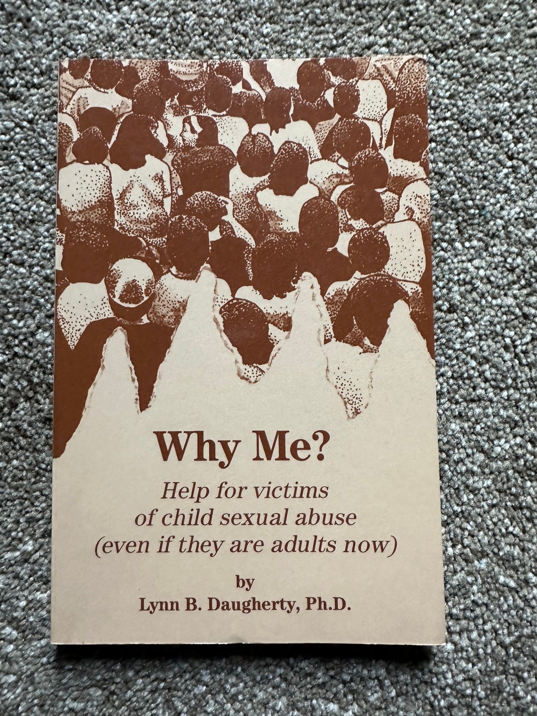 1984 Why Me Help for Victims of Child Sexual Abuse by Lynn B Daugherty ...