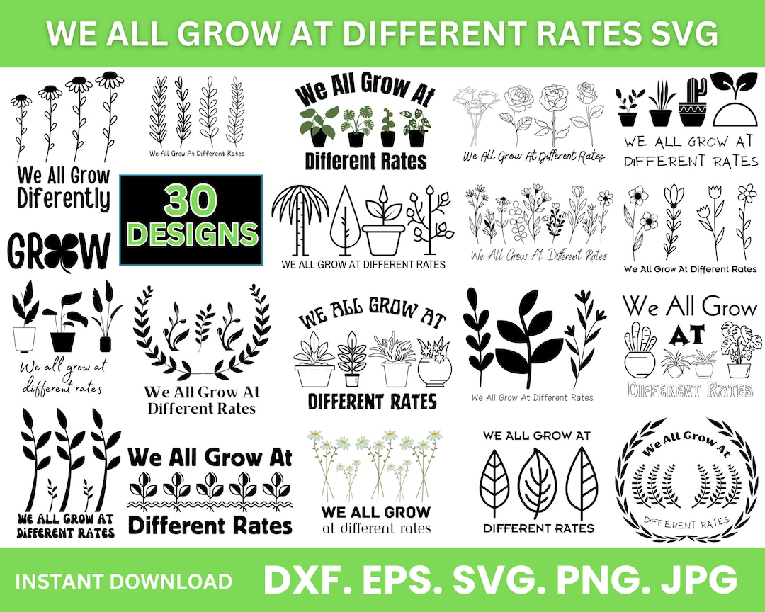 We All Grow at Different Rates Svg, Growth Svg, Personal Development ...