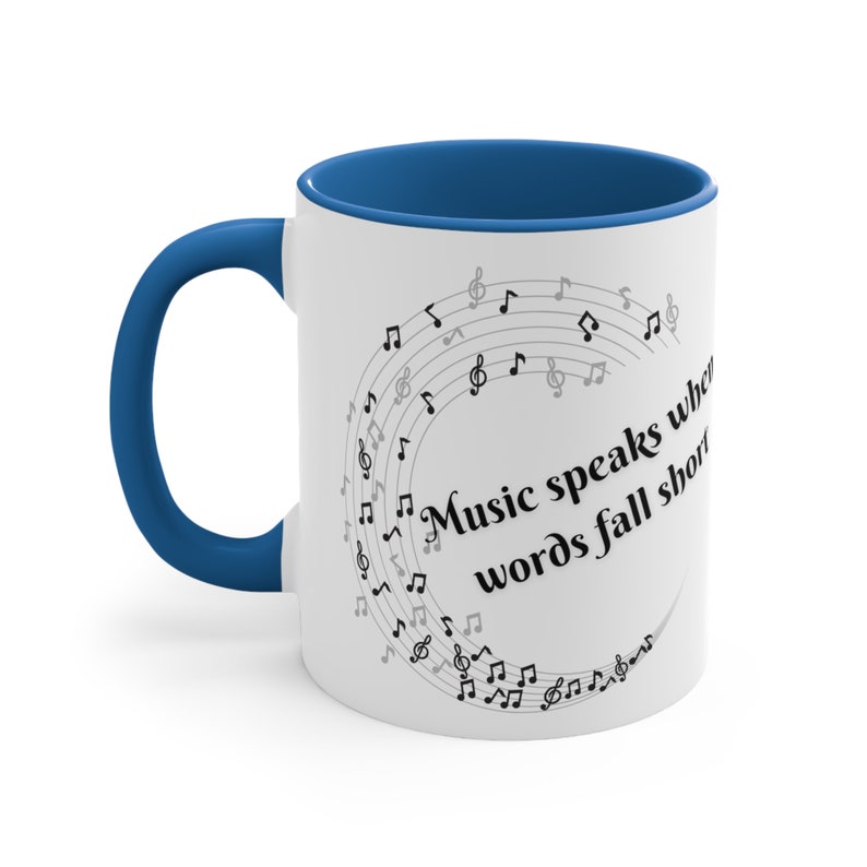 Musical Notes Coffee Mug 11oz - Music Speaks When Words Fall - Perfect ...