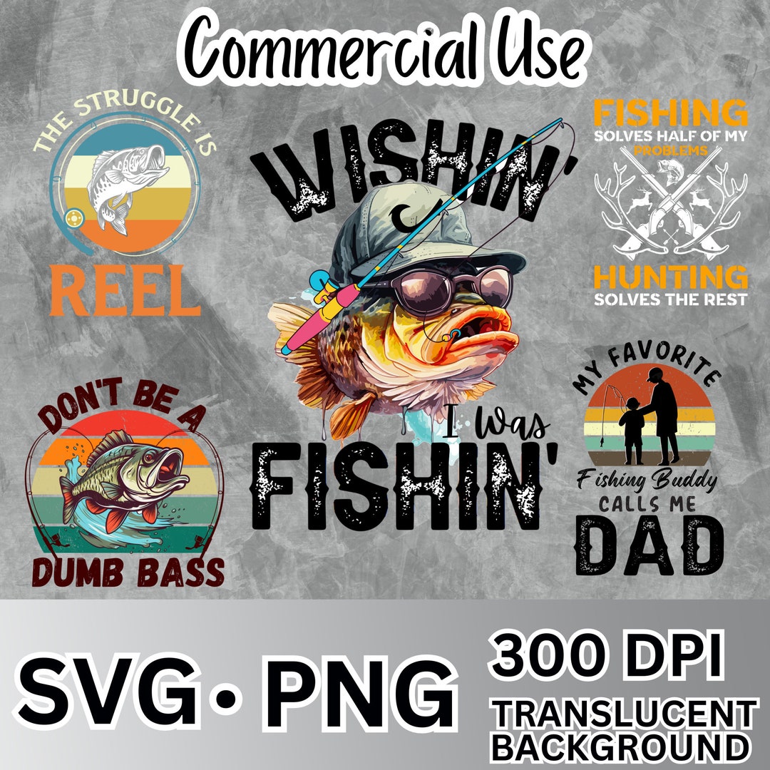Funny Fishing SVG & Png Bundle for Cricut Projects, Best Top Selling ...