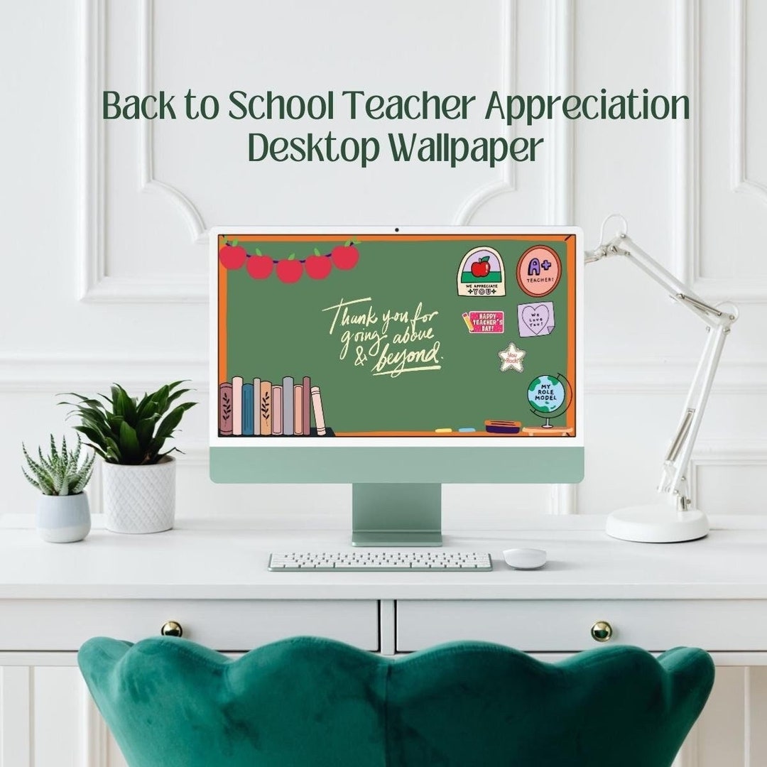 Teacher Desktop Wallpaper, Teacher Appreciation Gift, Back to School ...