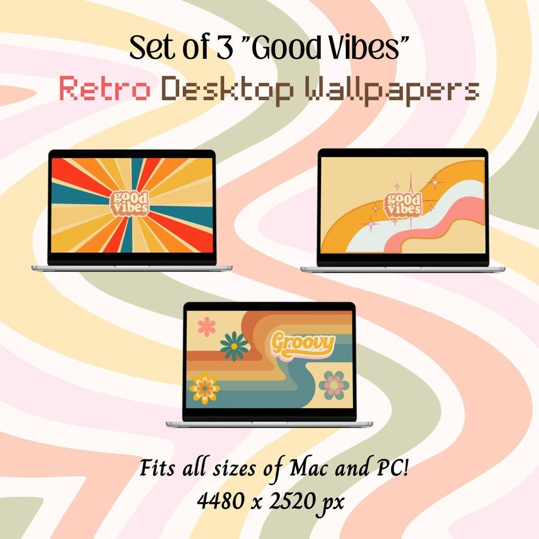 Retro Groovy Good Vibes Set of 3 Desktop Wallpapers, 4480 X 2520 Pixels, Retro Screensaver ...