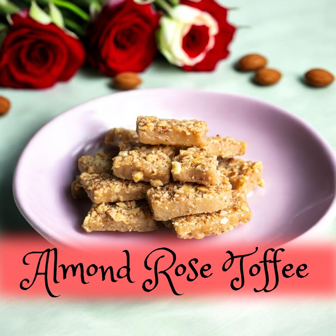 Almond Rose Toffee- Floral Candy- Rose Flavored Candy- Gifts for Flower ...