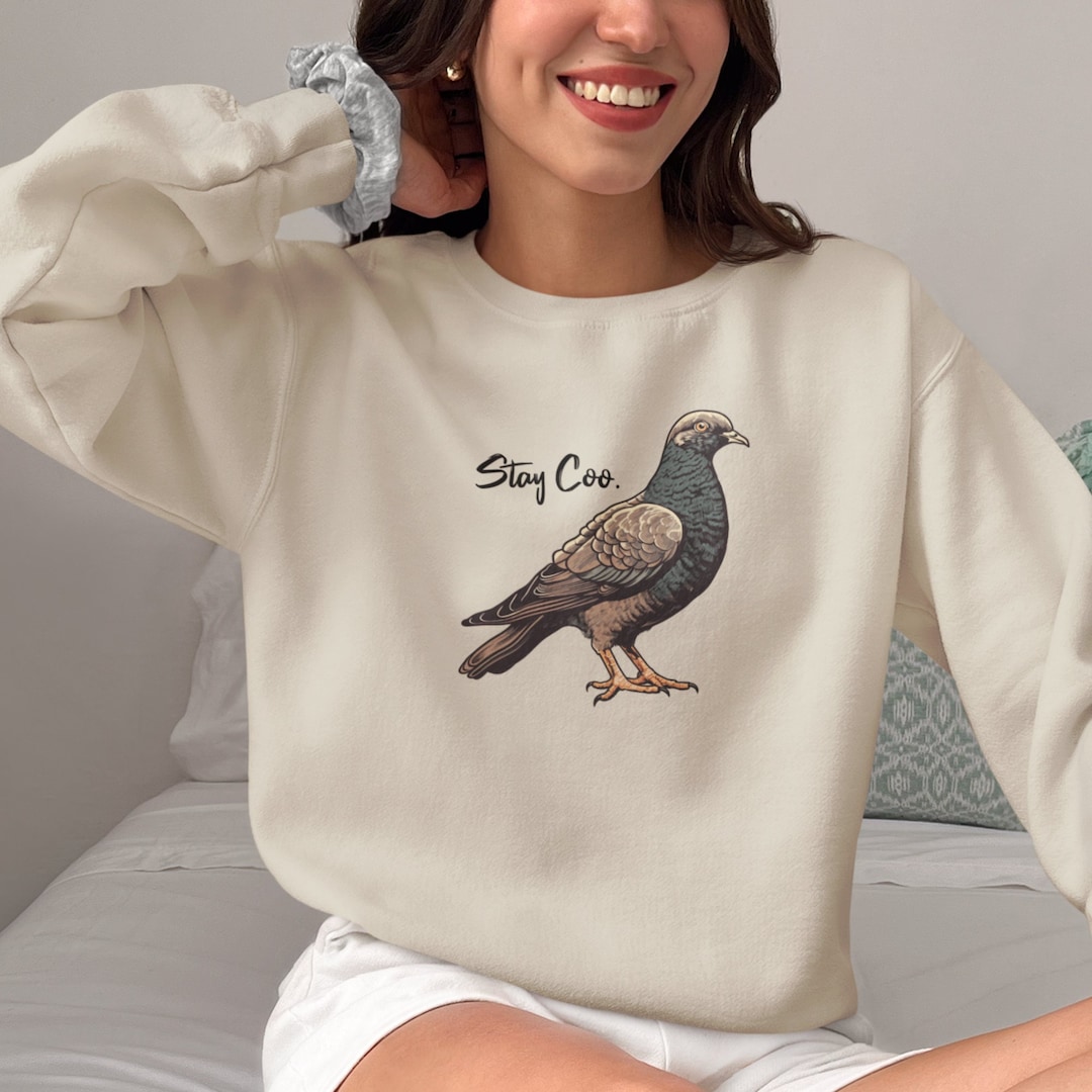 Stay Coo Sweatshirt: Funny Pigeon Meme Bird Pun - Etsy