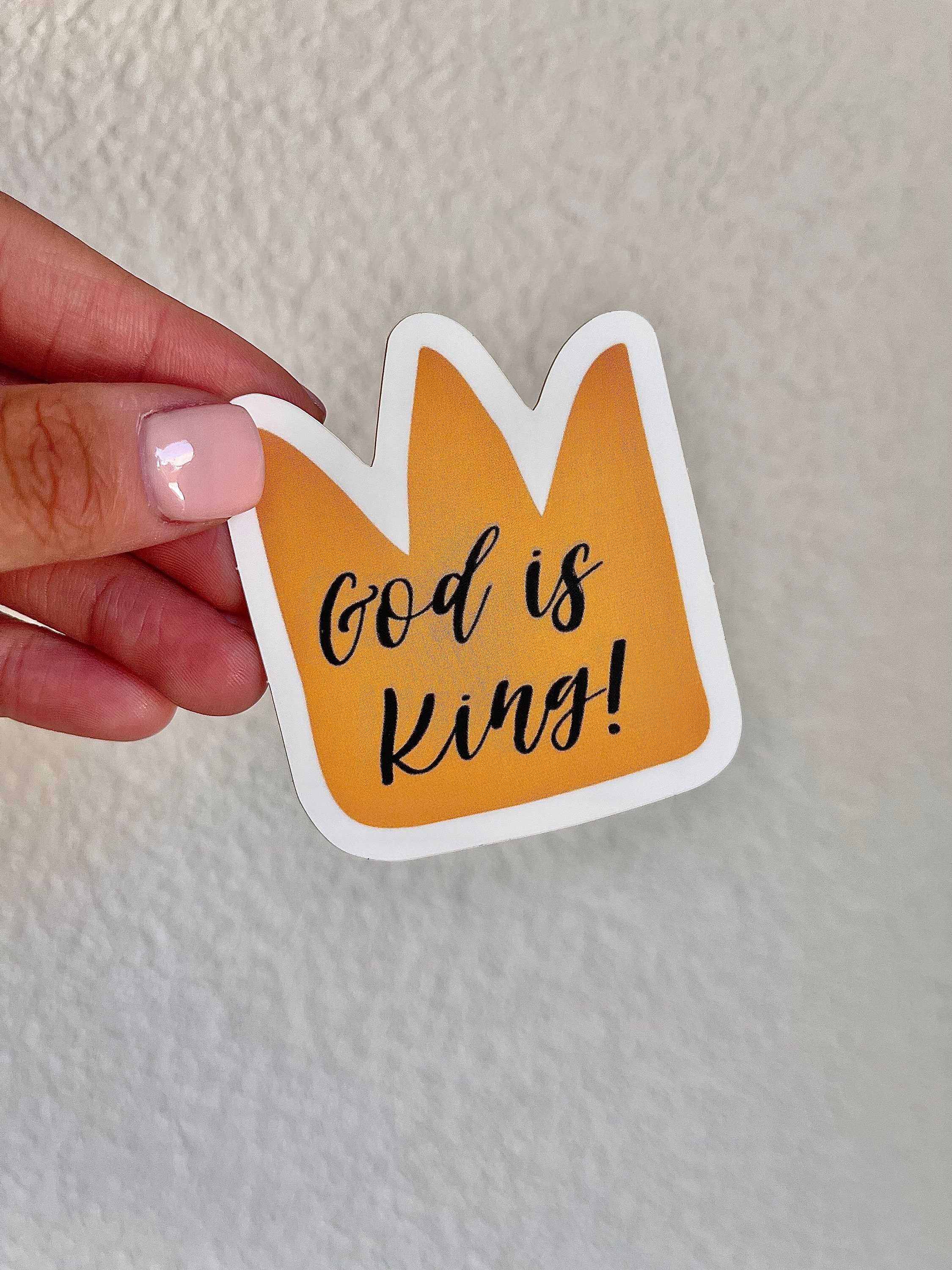 God is King Die Cut Vinyl Sticker, Religious Sticker, Faith Sticker ...