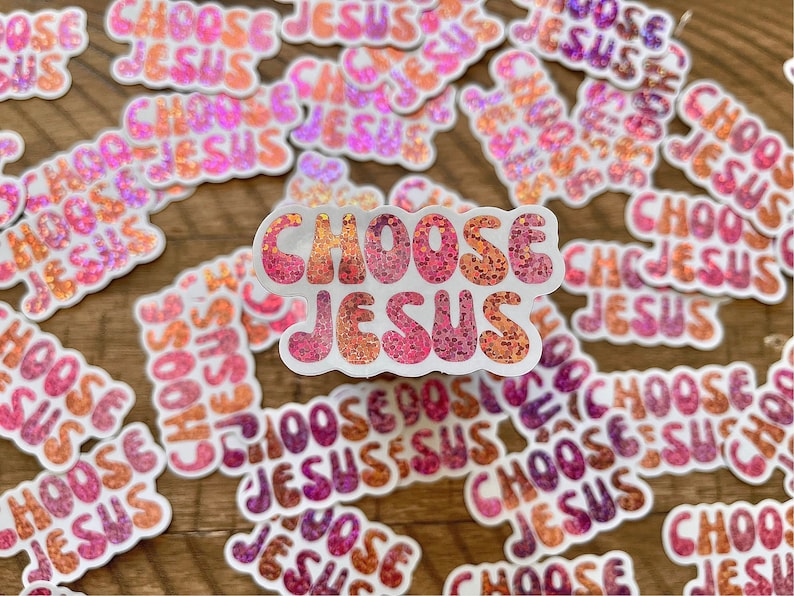 Choose Jesus Glitter Die Cut Sticker, Religious Faith - Etsy