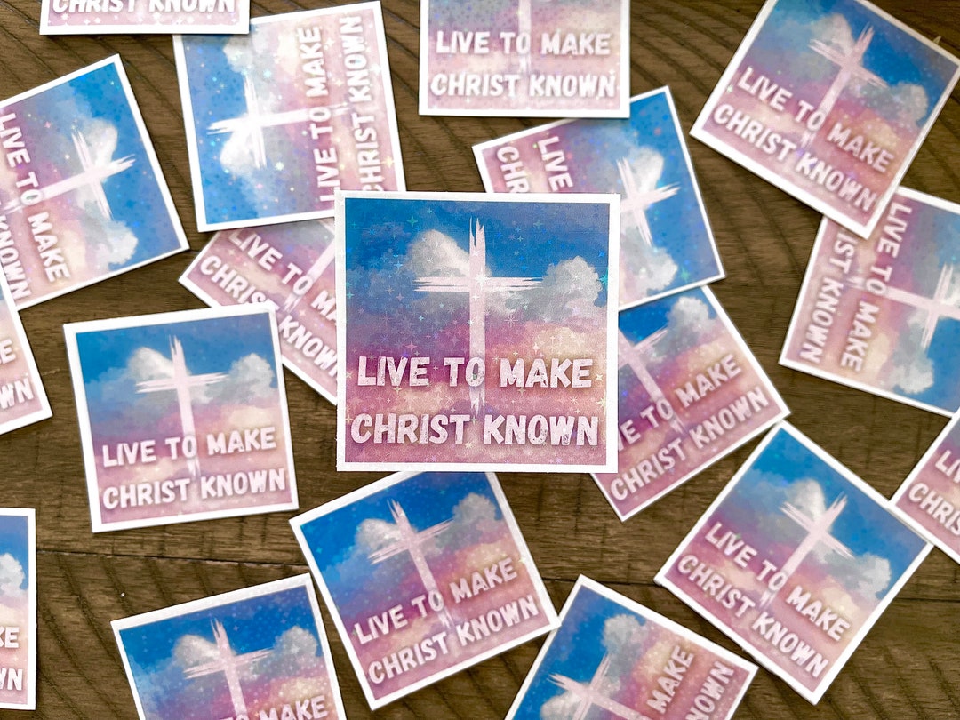 Live to Make Christ Known Glitter Vinyl Sticker, Handmade - Etsy