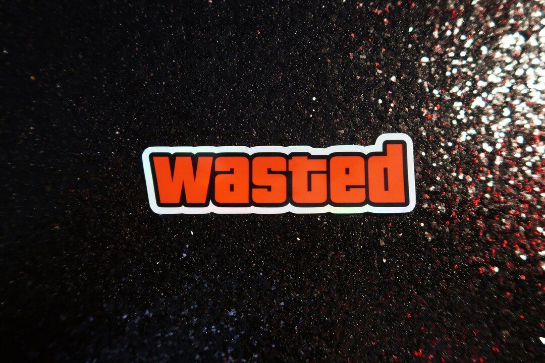 Holo WASTED Sticker Holographic Funny GTA Sticker Meme - Etsy